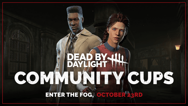 Dead by Daylight Launches Community Cups | Dead by Daylight