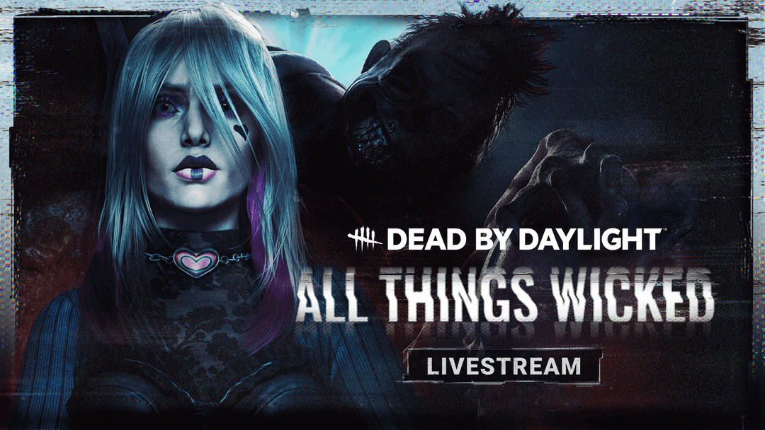 Dead by Daylight’s All Things Wicked Broadcast: 7 Key Takeaways | Dead ...