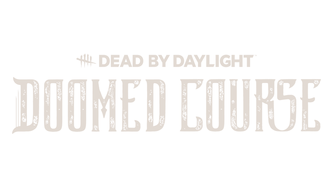 Doomed Course | Dead by Daylight | Dead by Daylight