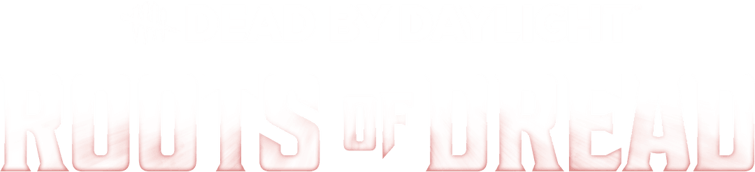 Dead by Daylight | The Dredge | Roots of Dread | Chapter 24 | Dead by ...